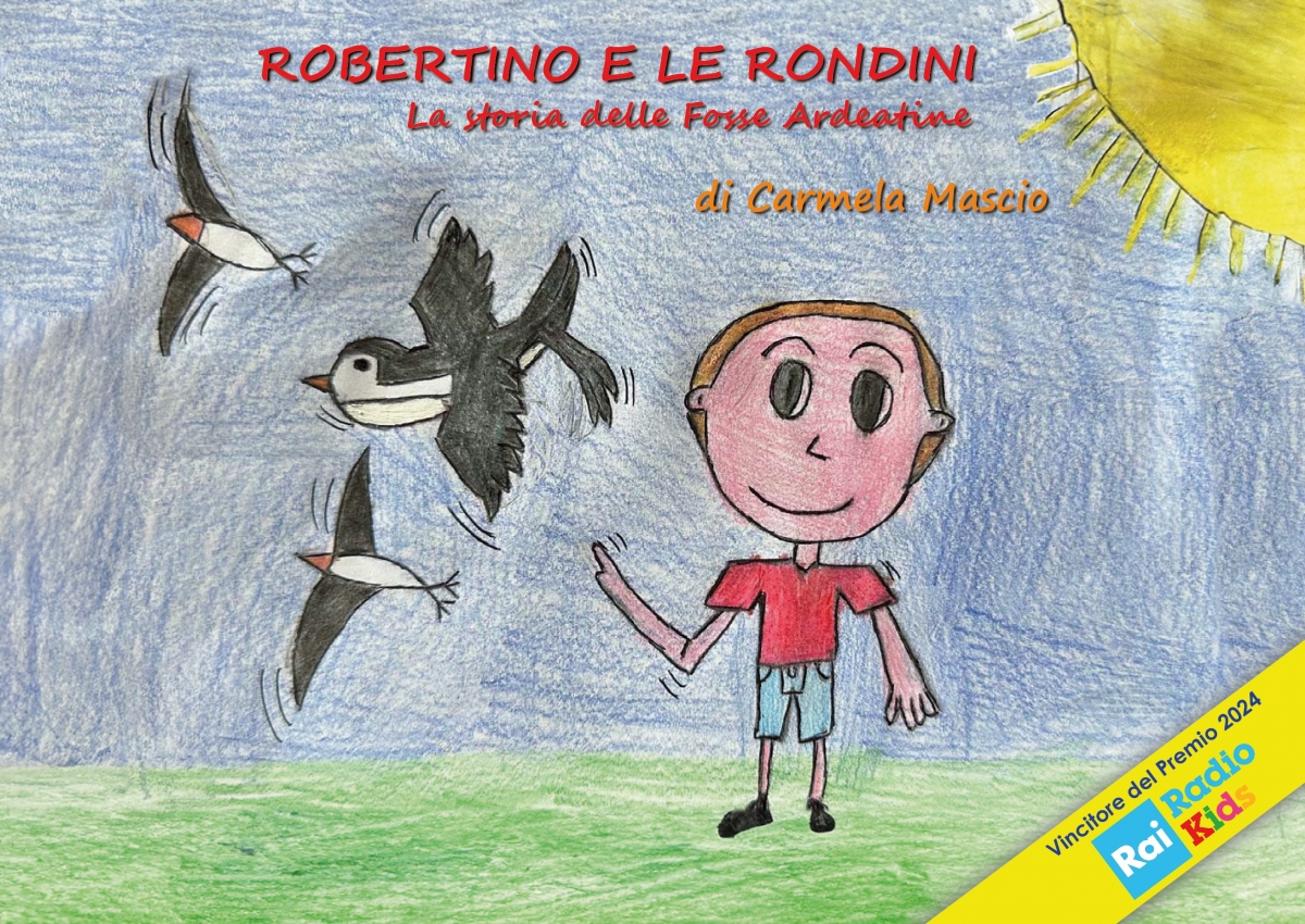 ROBERTINO E LE RONDINI. La storia delle Fosse Ardeatine - Texmat SHOP